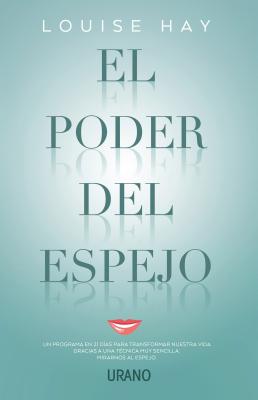 SPAーPODER DEL ESPEJO EL Louise L. Hay Alicia Saanchez Millet URANO PUB INC2016 Paperback Spanish ISBN：9788479539573 洋書 S...