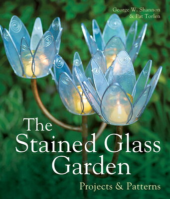 STAINED GLASS GARDEN George W. Shannon Pat Torlen UNION SQUARE & CO2006 Hardcover English ISBN：9781895569575 洋書 Art & En...