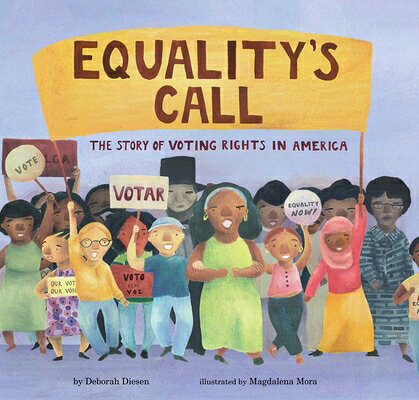 EQUALITYS CALL Deborah Diesen Magdalena Mora BEACH LANE BOOKS2020 Hardcover English ISBN：9781534439580 洋書 Books for kids...