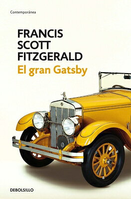 SPAーGRAN GATSBY / THE GRT GATS F. Scott Fitzgerald DEBOLSILLO2015 Paperback Spanish ISBN：9781941999585 洋書 Fiction & Lite...
