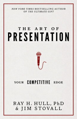 ART OF PRESENTATION Your Competitive Edge Jim Stovall Ray Hull Phd SOUND WISDOM2018 Paperback English ISBN：9781937879587...