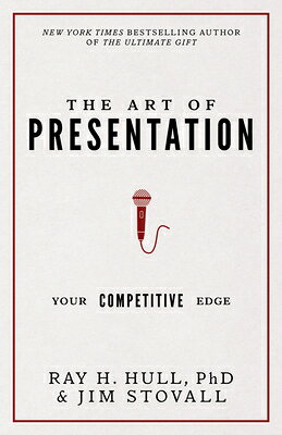 ART OF PRESENTATION Your Competitive Edge Jim Stovall Ray Hull Phd SOUND WISDOM2018 Paperback English ISBN：9781937879587...