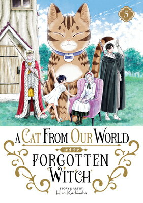 CAT FROM OUR WORLD & THE FORGO A Cat from Our World and the Forgotten Witch Hiro Kashiwaba SEVEN SEAS PR2025 Paperback E...