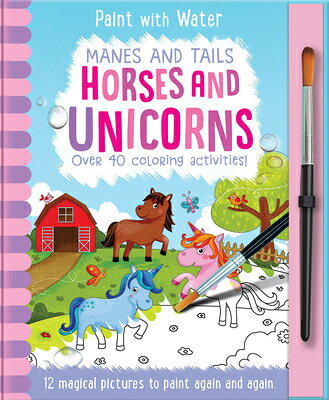 MANES & TAILS ー HORSES & UNICO Paint with Water Jenny Copper Rachael McLean IMAGINE THAT2019 Hardcover English ISBN：9781...