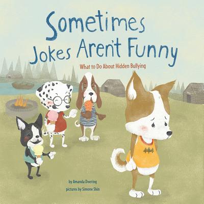 SOMETIMES JOKES ARENT FUNNY No More Bullies Simone Shin Amanda F. Doering PICTURE WINDOW BOOKS2015 Paperback English ISB...