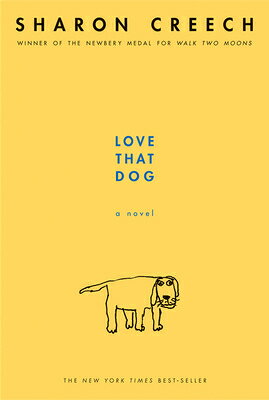 LOVE THAT DOG Sharon Creech HARPERCOLLINS2003 Paperback English ISBN：9780064409599 洋書 Books for kids（児童書） Juvenile Fiction