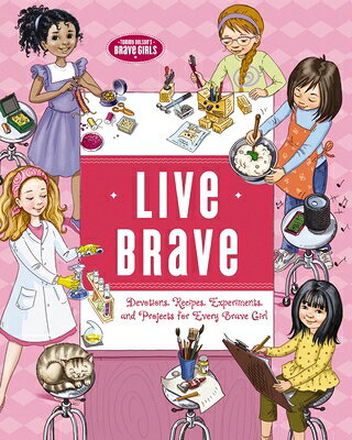 LIVE BRAVE Brave Girls Tama Fortner Olga And Aleksey Ivanov THOMAS NELSON PUB2020 Hardcover English ISBN：9781400219599 洋...
