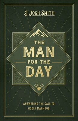 MAN FOR THE DAY J. Josh Smith B&H BOOKS2026 Paperback English ISBN：9798384519607 洋書 Social Science（社会科学） Religion