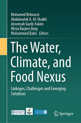 WATER CLIMATE & FOOD NEXUS 202 Mohamed Behnassi Abdulmalek A. AlーShaikh Ameenah GuribーFakim SPRINGER NATURE2024 Hardcove...