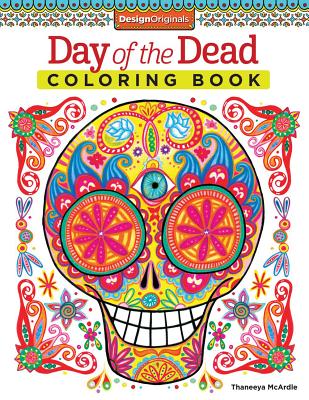 DAY OF THE DEAD COLOR BK Coloring Is Fun Thaneeya McArdle FOX CHAPEL PUB CO INC2014 Paperback English ISBN：9781574219616...