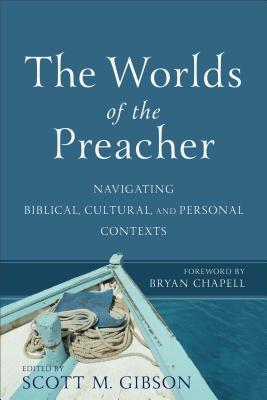 WORLDS OF THE PREACHER Scott M. Gibson Bryan Chapell BAKER PUB GROUP2018 Paperback English ISBN：9780801099618 洋書 Social ...