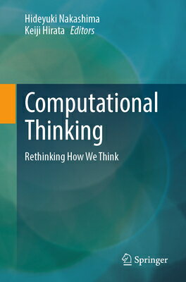 COMPUTATIONAL THINKING Hideyuki Nakashima Keiji Hirata SPRINGER2026 Paperback English ISBN：9789819559619 洋書 Computers & ...