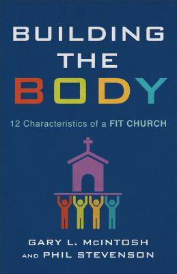 BUILDING THE BODY Gary L. McIntosh Phil Stevenson BAKER PUB GROUP2018 Paperback English ISBN：9780801019623 洋書 Social Sci...