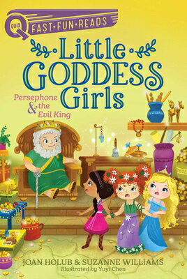 PERSEPHONE & THE EVIL KING Little Goddess Girls Joan Holub Suzanne Williams Yuyi Chen ALADDIN2021 Paperback English ISBN...