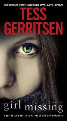 GIRL MISSING (PREVIOUSLY PUBLI Tess Gerritsen BALLANTINE BOOKS2014 Mass　Market　Paperbound English ISBN：9780345549624 洋書 ...