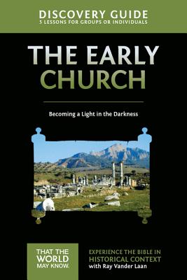 EARLY CHURCH DISCY GD That the World May Know Ray Vander Laan Stephen And Amanda Sorenson ZONDERVAN2015 Paperback Englis...