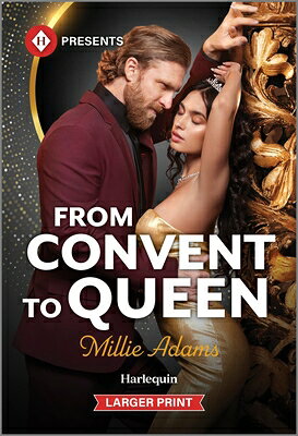 FROM CONVENT TO QUEEN ーLP ORIG Millie Adams HARLEQUIN SALES CORP2026 Mass　Market　Paperbound Original English ISBN：978133...