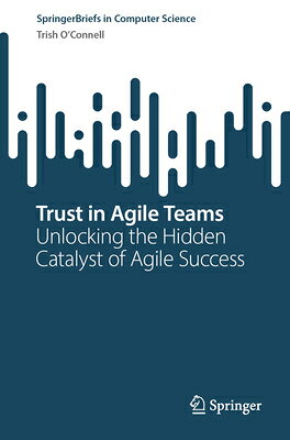 TRUST IN AGILE TEAMS Springerbriefs in Computer Science Trish O'Connell SPRINGER NATURE2026 Paperback English ISBN：97830...