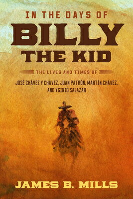 IN THE DAYS OF BILLY THE KID James B. Mills UNIV OF NORTH TEXAS PR2025 Hardcover English ISBN：9781574419627 洋書 Social Sc...