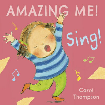 SINGーBOARD Amazing Me! Carol Thompson Carol Thompson CHILDS PLAY2018 Board　Books English ISBN：9781846439629 洋書 Books for...