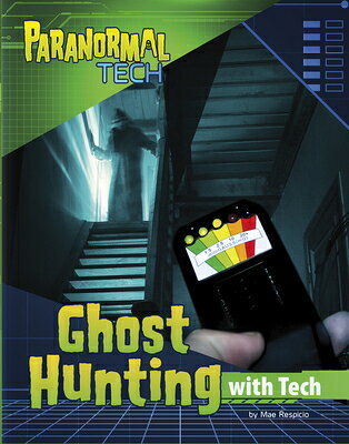 GHOST HUNTING W/TECH Spark: Paranormal Tech Mae Respicio CAPSTONE PR2023 Hardcover English ISBN：9781669049630 洋書 Books f...
