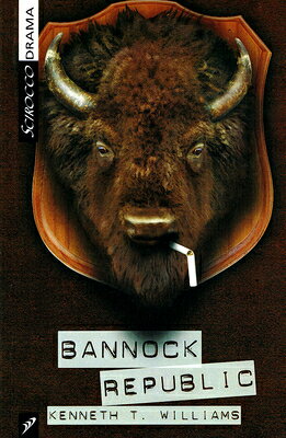 BANNOCK REPUBLIC Kenneth T. Williams J GORDON SHILLINGFORD2011 Paperback English ISBN：9781897289631 洋書 Art & Entertainme...