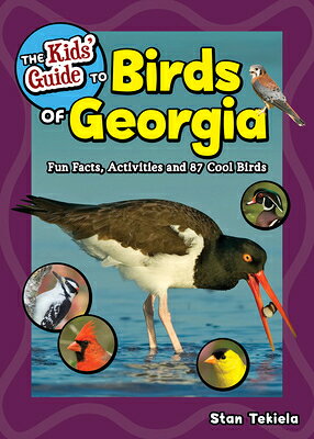 KIDS GT BIRDS OF GEORGIA Birding Children's Books Stan Tekiela ADVENTUREKEEN2020 Paperback English ISBN：9781591939634 洋書...