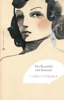 BEAUTIFUL & DAMNED Modern Library Classics F. Scott Fitzgerald Hortense Calisher NO STARCH PR2002 Paperback English ISBN...