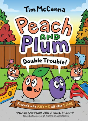 PEACH & PLUM DOUBLE TROUBLE (A Peach and Plum Tim McCanna LITTLE BROWN & CO2024 Paperback English ISBN：9780316569644 洋書 ...