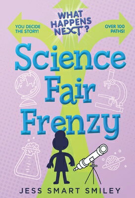 WHAT HAPPENS NEXT SCIENCE FAIR What Happens Next? Jess Smart Smiley FIRST SECOND2023 Paperback English ISBN：978125088964...
