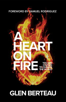 HEART ON FIRE Glen Berteau Samuel Rodriguez CHOSEN BOOKS2023 Paperback English ISBN：9780800799656 洋書 Social Science（社会科学...