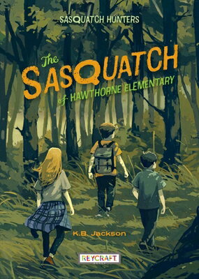 SASQUATCH OF HAWTHORNE ELEM (S Sasquatch Hunters B. Jackson K. Lorenzo Conti REYCRAFT BOOKS2022 Paperback English ISBN：9...