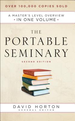 PORTABLE SEMINARY 2/E David Horton BETHANY HOUSE PUBL2018 Hardcover English ISBN：9780764219658 洋書 Social Science（社会科学） R...