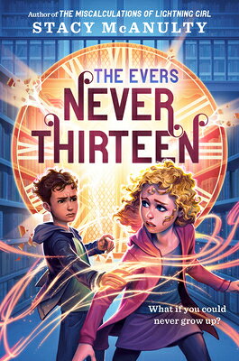 NEVER 13 Evers Stacy McAnulty RANDOM HOUSE2024 Hardcover English ISBN：9780593429662 洋書 Books for kids（児童書） Juvenile Fiction