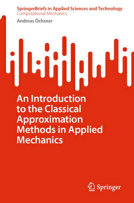 INTRO TO THE CLASSICAL APPROXI Andreas chsner SPRINGER NATURE2026 Paperback English ISBN：9783032069665 洋書 Computers & Sc...