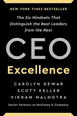 CEO EXCELLENCE Carolyn Dewar Scott Keller Vikram Malhotra SCRIBNER BOOKS CO2022 Hardcover English ISBN：9781982179670 洋書 ...