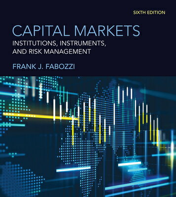 CAPITAL MARKETS 6TH /E Frank J. Fabozzi MIT PR2025 Hardcover English ISBN：9780262049672 洋書 Business & SelfーCulture（ビジネス）...