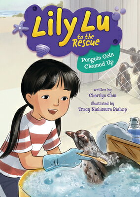 PNGN GETS CLEANED UP Lily Lu to the Rescue Cherilyn Chin Tracy Nishimura Bishop LERNER PUBN2025 Library　Binding English ...