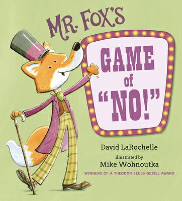 MR FOXS GAME OF NO David Larochelle Mike Wohnoutka CANDLEWICK BOOKS2024 Hardcover English ISBN：9781536229677 洋書 Books fo...
