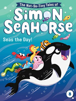 SEAS THE DAY The NotーSoーTiny Tales of Simon Seahorse Cora Reef Jake McDonald LITTLE SIMON2023 Paperback English ISBN：978...