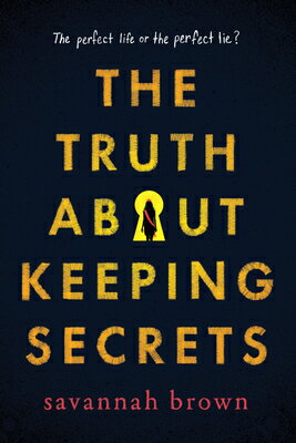 TRUTH ABT KEEPING SECRETS Savannah Brown SOURCEBOOKS FIRE2020 Paperback English ISBN：9781728209678 洋書 NonーClassifiable（その他）