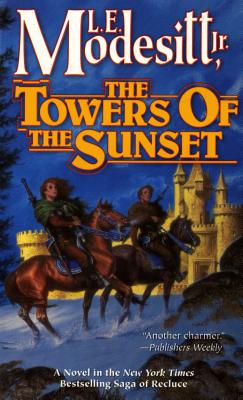 TOWERS OF THE SUNSET Saga of Recluce (Paperback) L. E. Modesitt TOR BOOKS ST MARTINS PR INC1993 Mass　Market　Paperbound E...