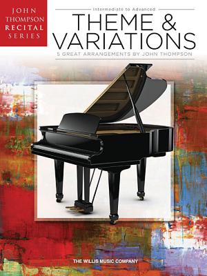 THEME & VARIATIONS Hal Leonard Corp John Thompson WILLIS MUSIC CO2015 Paperback English ISBN：9781480399679 洋書 Art & Ente...