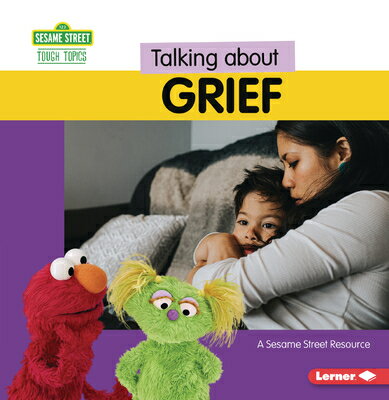 TALKING ABT GRIEF Sesame Street (R) Tough Topics MarieーTherese Miller LERNER PUBN2024 Paperback English ISBN：97987656296...