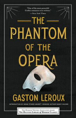 PHANTOM OF THE OPERA Haunted Library Horror Classics Gaston LeRoux Nancy Holder Leslie S. Klinger POISONED PEN PR2020 Pa...