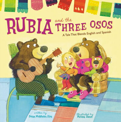RUBIA & THE 3 OSOS Susan Middleton Elya Melissa Sweet LITTLE BROWN BOOKS FOR YOUNG R2023 Paperback English ISBN：97803165...