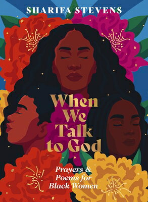 WHEN WE TALK TO GOD Sharifa Stevens THOMAS NELSON PUB2025 Hardcover English ISBN：9781400249688 洋書 Social Science（社会科学） R...