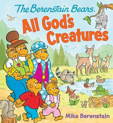 B BEARS ALL GODS CREATURESーBOA Berenstain Bears Mike Berenstain WORTHY KIDS2016 Board　Books English ISBN：9780824919689 洋...