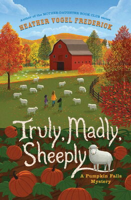 TRULY MADLY SHEEPLY R/E Pumpkin Falls Mystery Heather Vogel Frederick SIMON & SCHUSTER BOOKS YOU2024 Paperback Reprint E...
