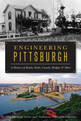 ENGINEERING PITTSBURGH American Society of Civil Engineers Pitt HISTORY PR2018 Paperback English ISBN：9781625859693 洋書 S...